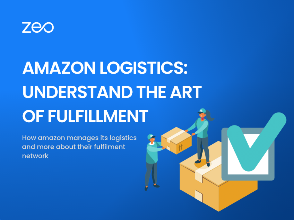 Amazon Logistics: Understand the Art of Fulfilment 🚚